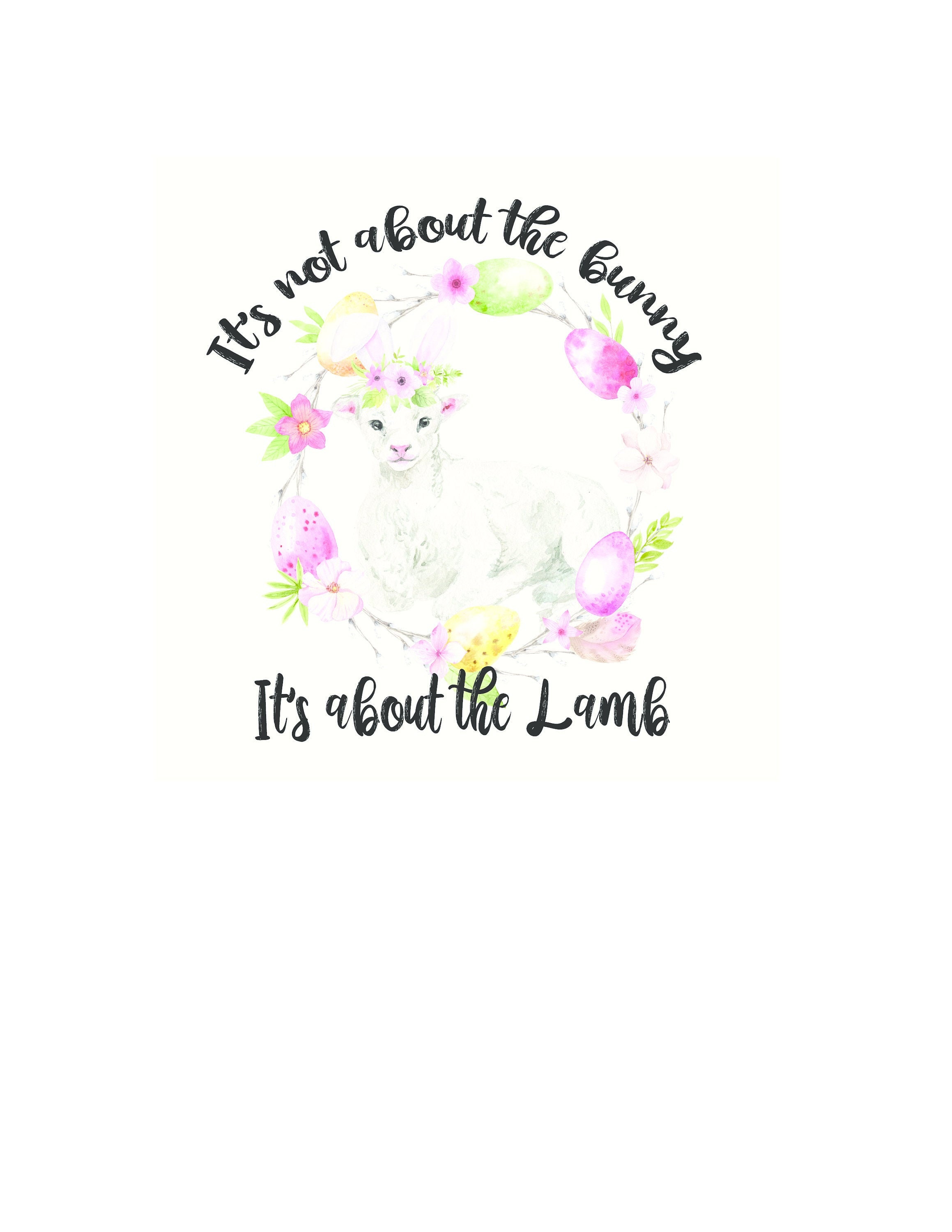 It's Not About the Bunny, It's About the Lamb Easter Instant Download ...
