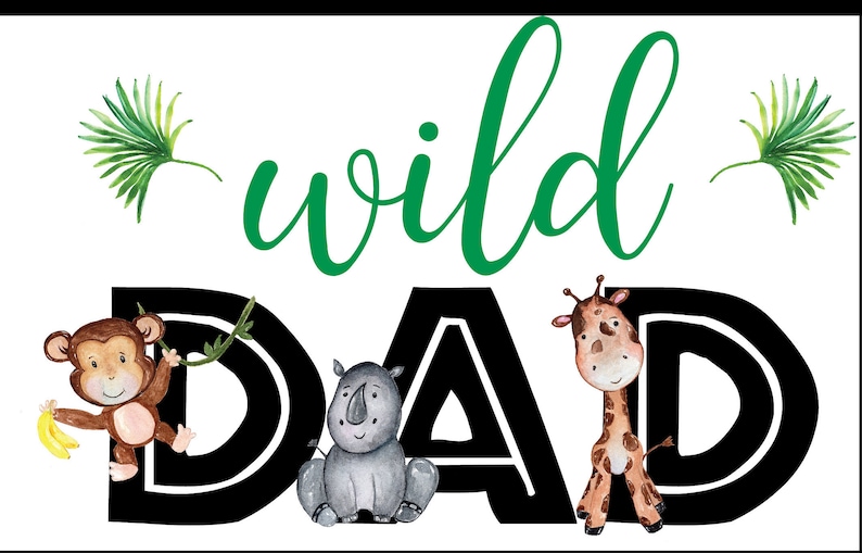 Wild Dad of Wild One Instant Download .png for Sublimation or Htv ...