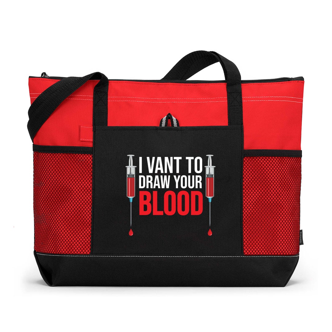 Phlebotomist I Vant to Draw Your Blood Zippered Tote Bag, Phlebotomy ...
