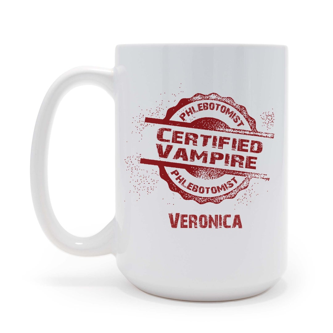 Certified Vampire Phlebotomist 15 Oz Ceramic Coffee Mug - Etsy