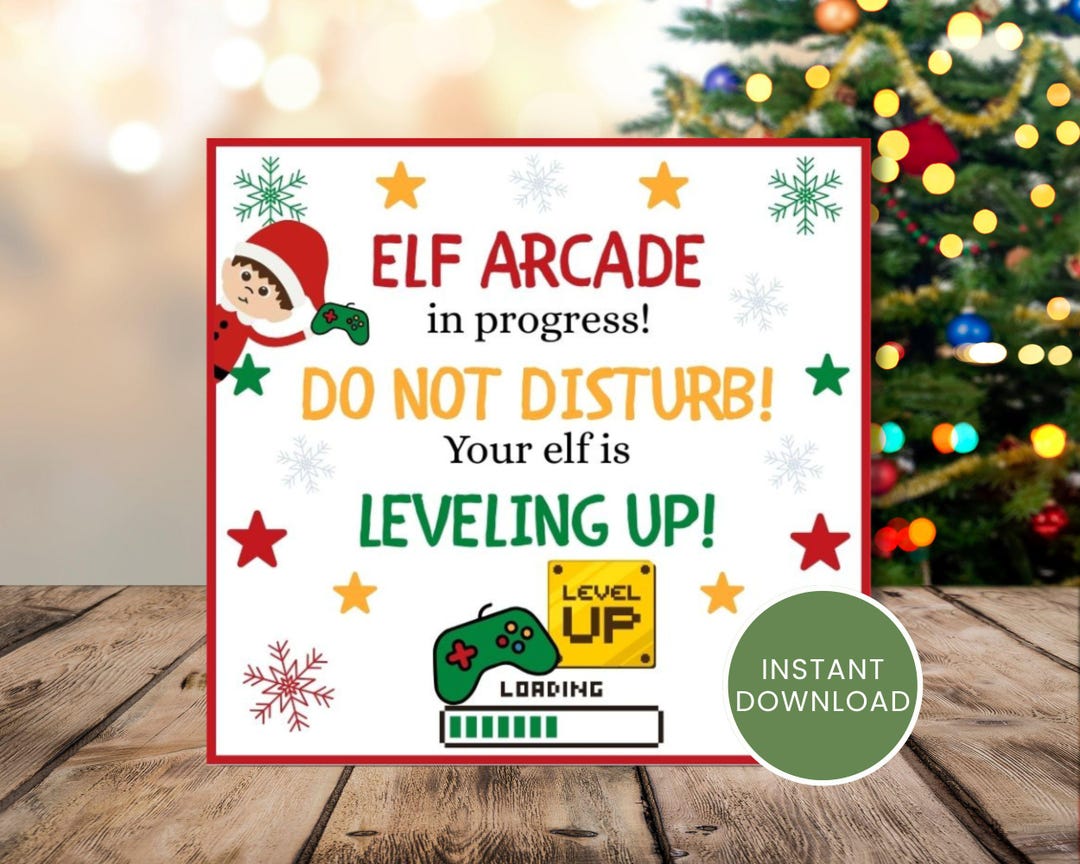 Elf Video Game Prop, PRINTABLE, Elf Arcade Leveling up Sign, Do Not ...