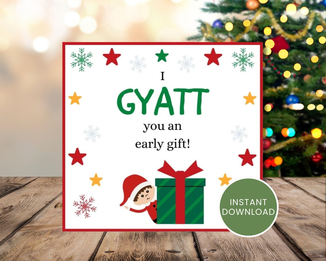 Funny Elf Prop Sign, PRINTABLE, Elf Gyatt You an Early Gift Tag, Elf ...