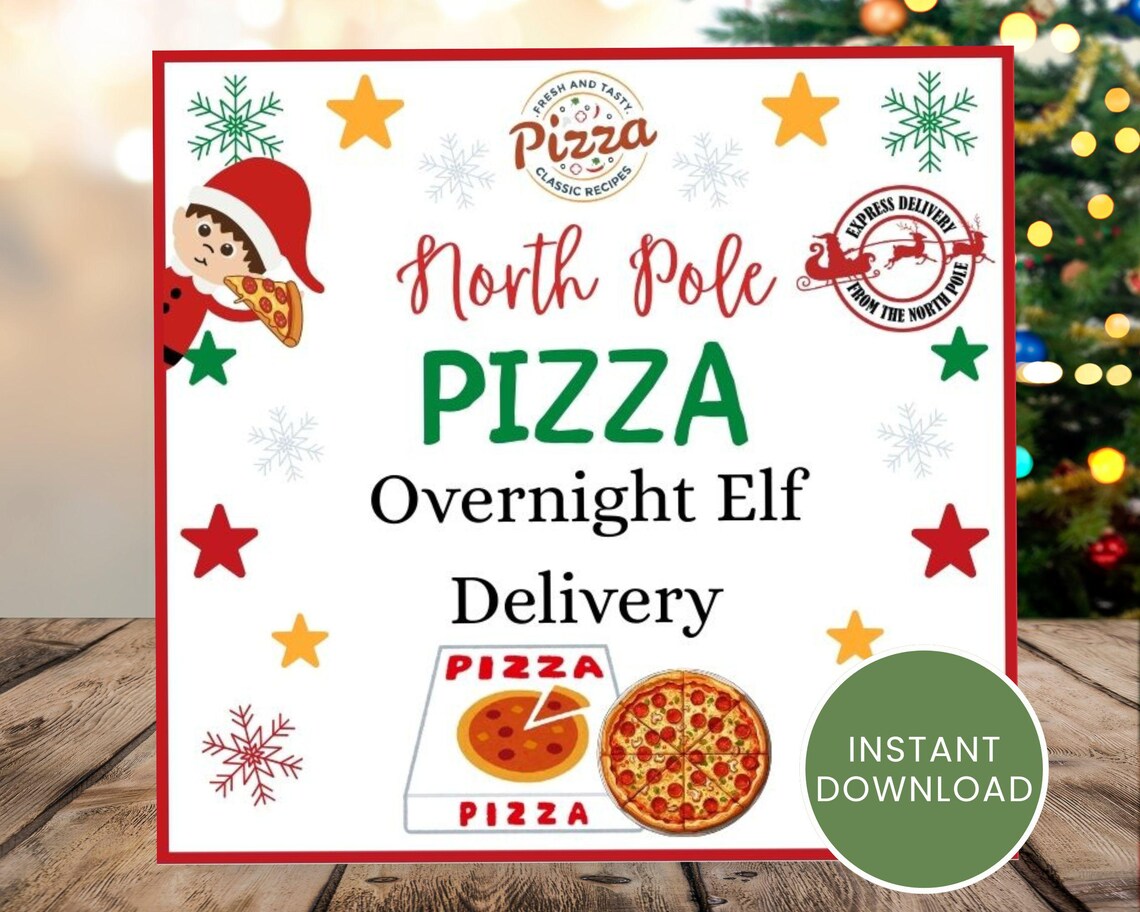 Elf North Pole Pizza Delivery Tag, PRINTABLE, Elf Christmas Pizza Sign ...