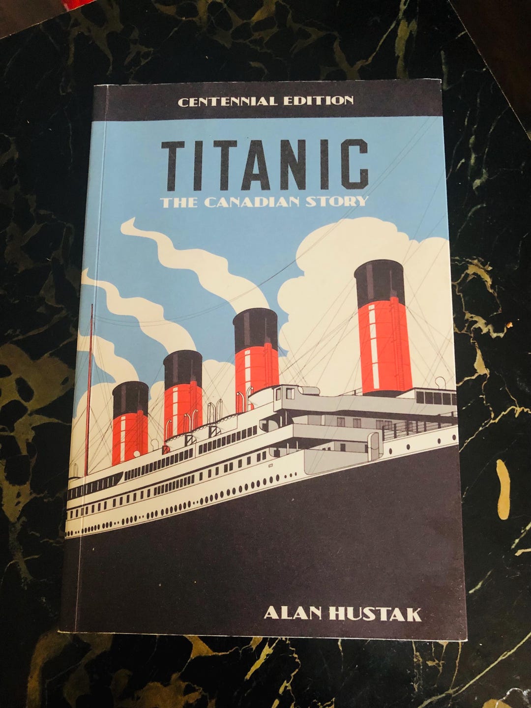 TITANIC the CANADIAN STORY, Book. Centennial Edition by Alan Hustak ...