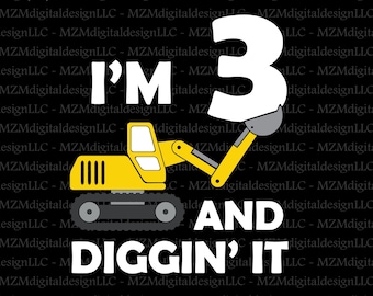 I'm Diggin' Being 5 Excavator Svg Png Ai and Dxf | Etsy