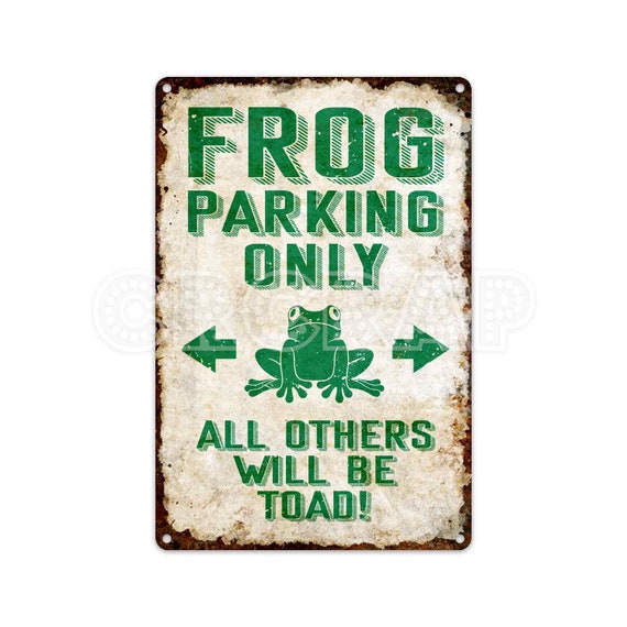 Frog Parking Sign Car Park Sign Garage Sign Street Sign - Etsy