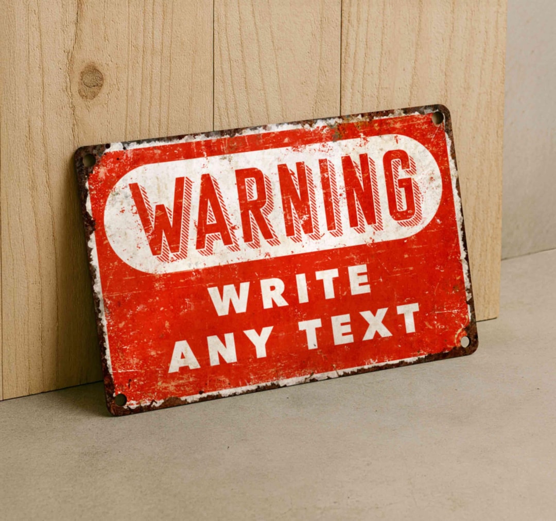 Custom Warning Metal Sign – Personalized Vintage Distressed Plaque for ...