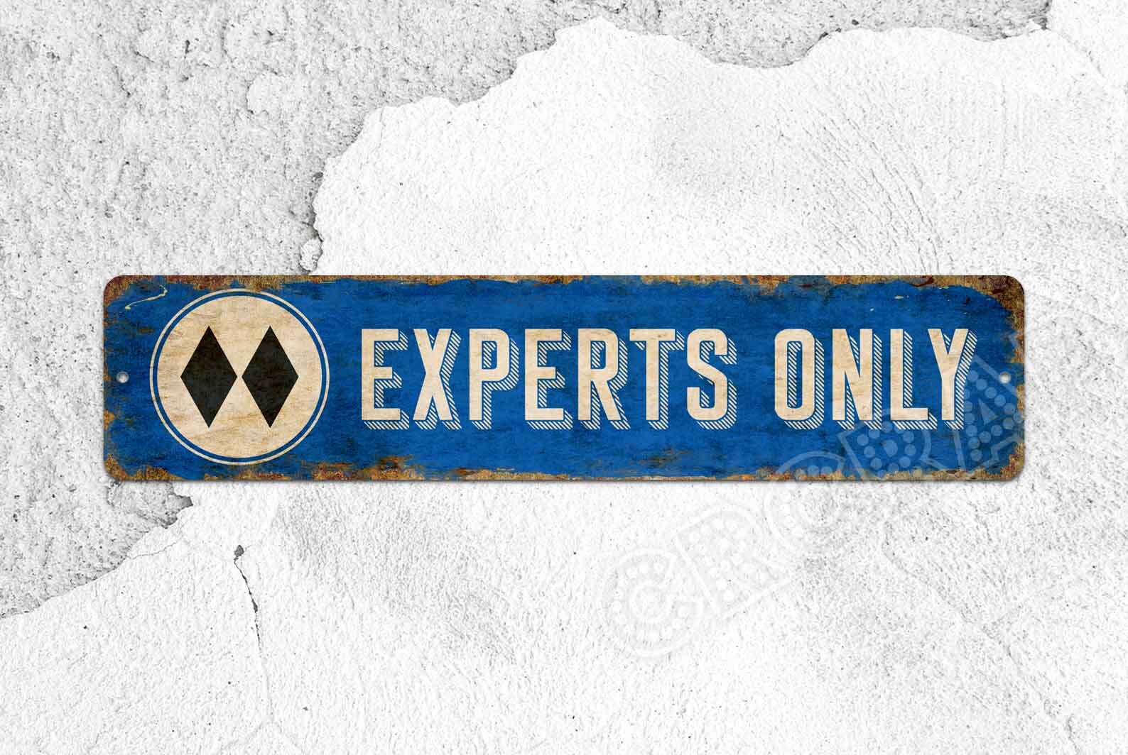 Ski Trail Sign Experts Only Warning Sign Ski Sign Ski - Etsy