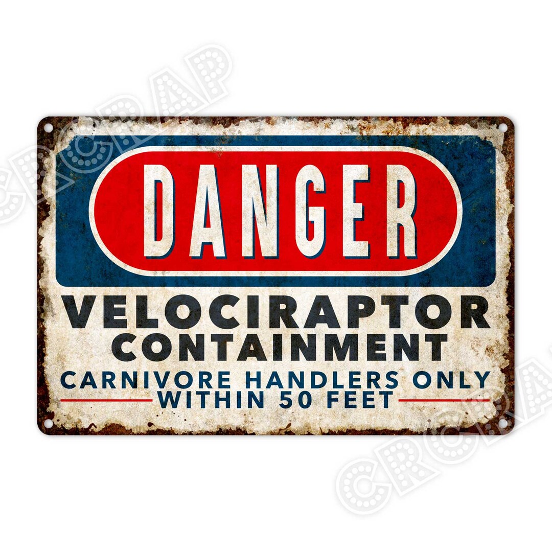 Velociraptor Containment Metal Sign: Dinosaur Warning Decor - Etsy