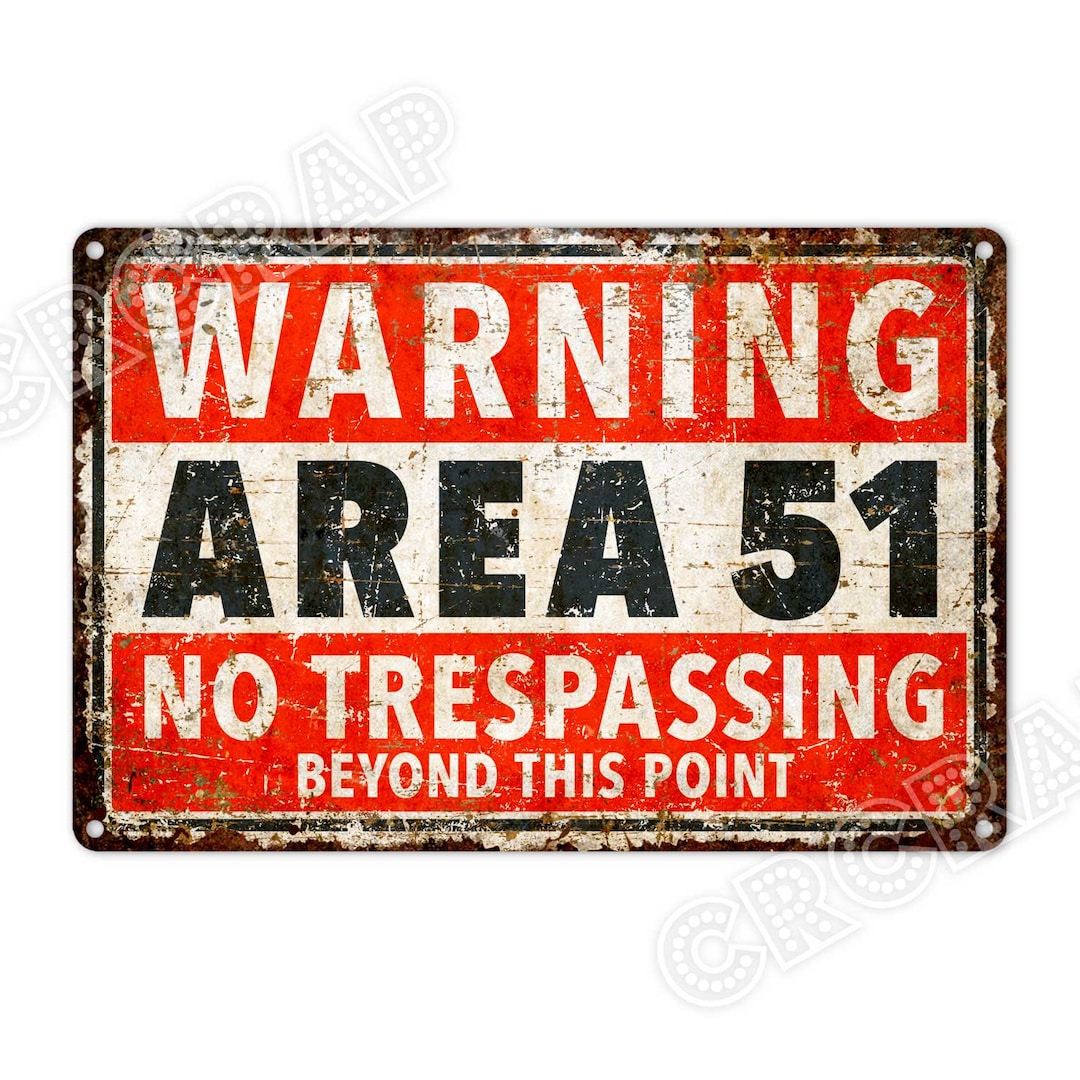Warning Sign, Area 51 Decor, Alien Sign, No Trespassing, Room Decor ...