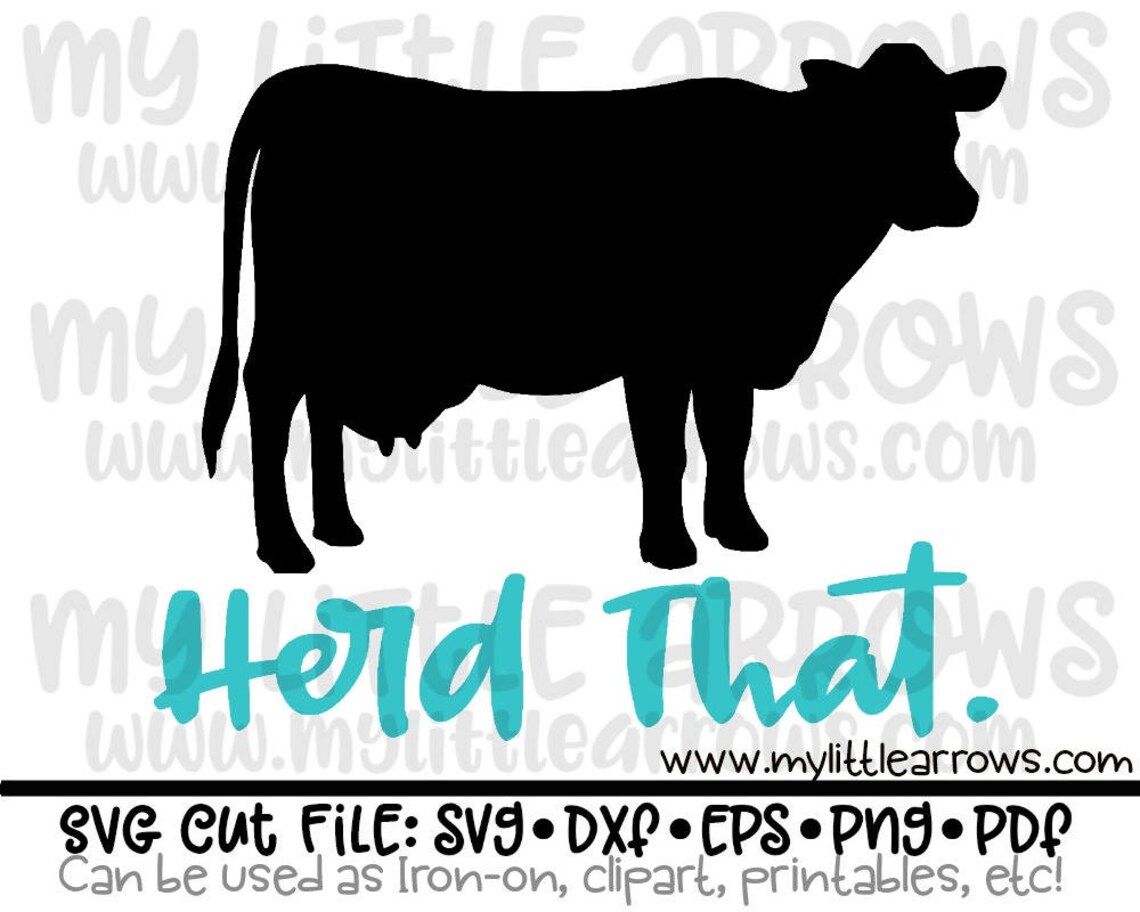 Herd That Svg - Farm Svg - Funny Farm Svg - Cow Svg - Cattle Svg ...