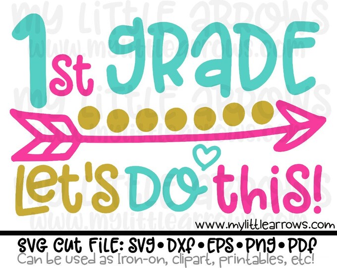 First Day of 1st Grade Svg, Dxf, Eps, Png Files for Cutting Machines ...
