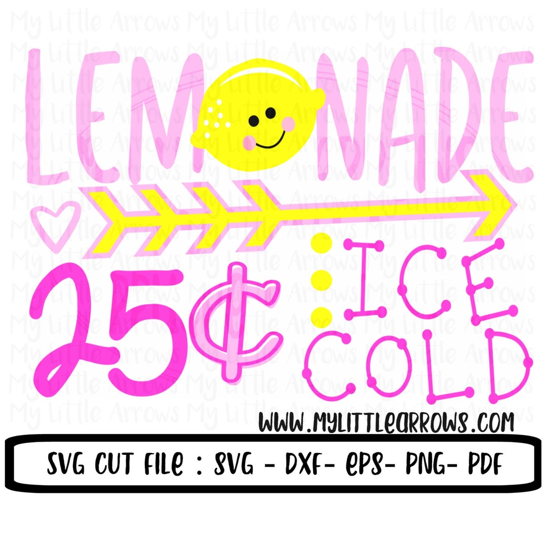 Lemonade SVG, DXF, EPS, Png Files for Cutting Machines Cameo or Cricut ...