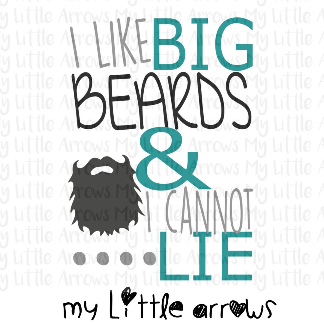 I Like Big Beards SVG, DXF, Eps, Png Files for Cutting Machines Cameo ...