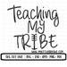 Teaching My Tribe SVG, DXF, EPS, Png Files for Cutting Machines Cameo ...