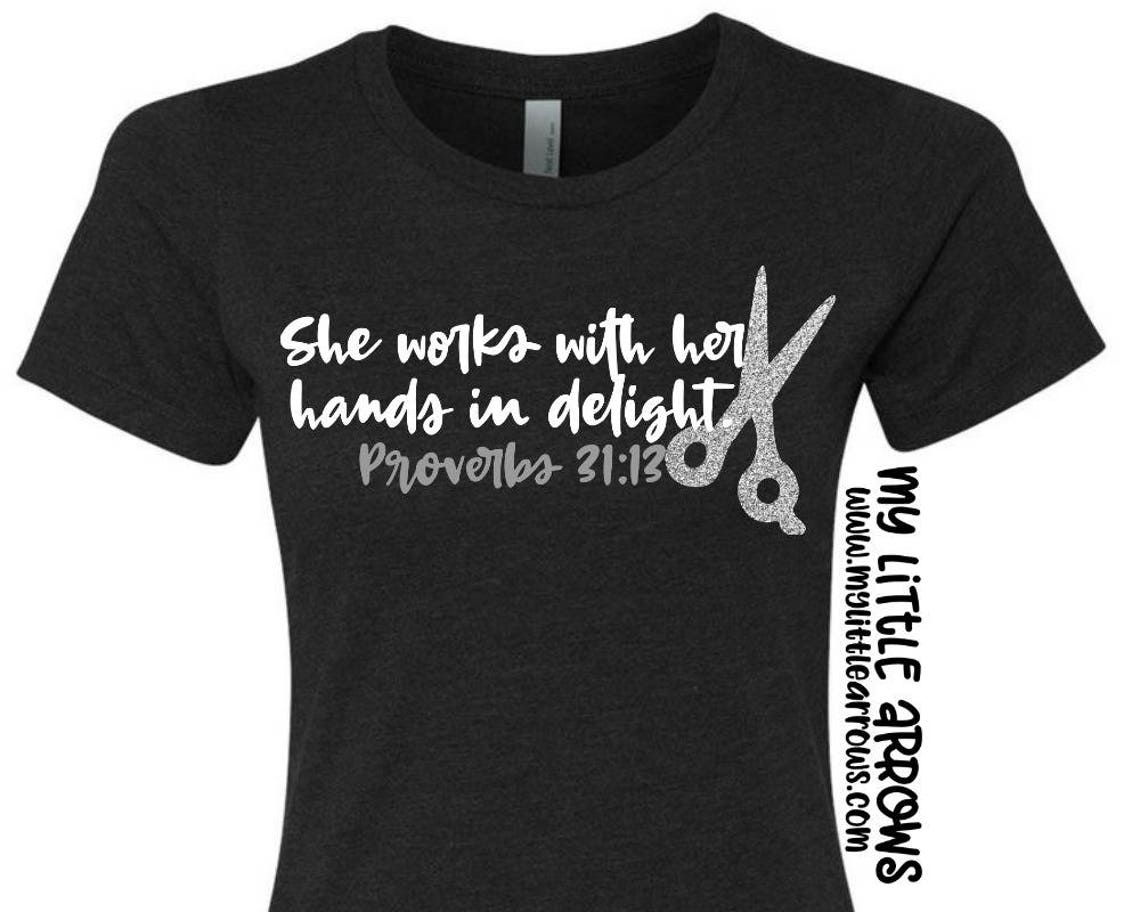 She Works With Her Hands In Delight Svg Proverbs 31 13 Svg Etsy