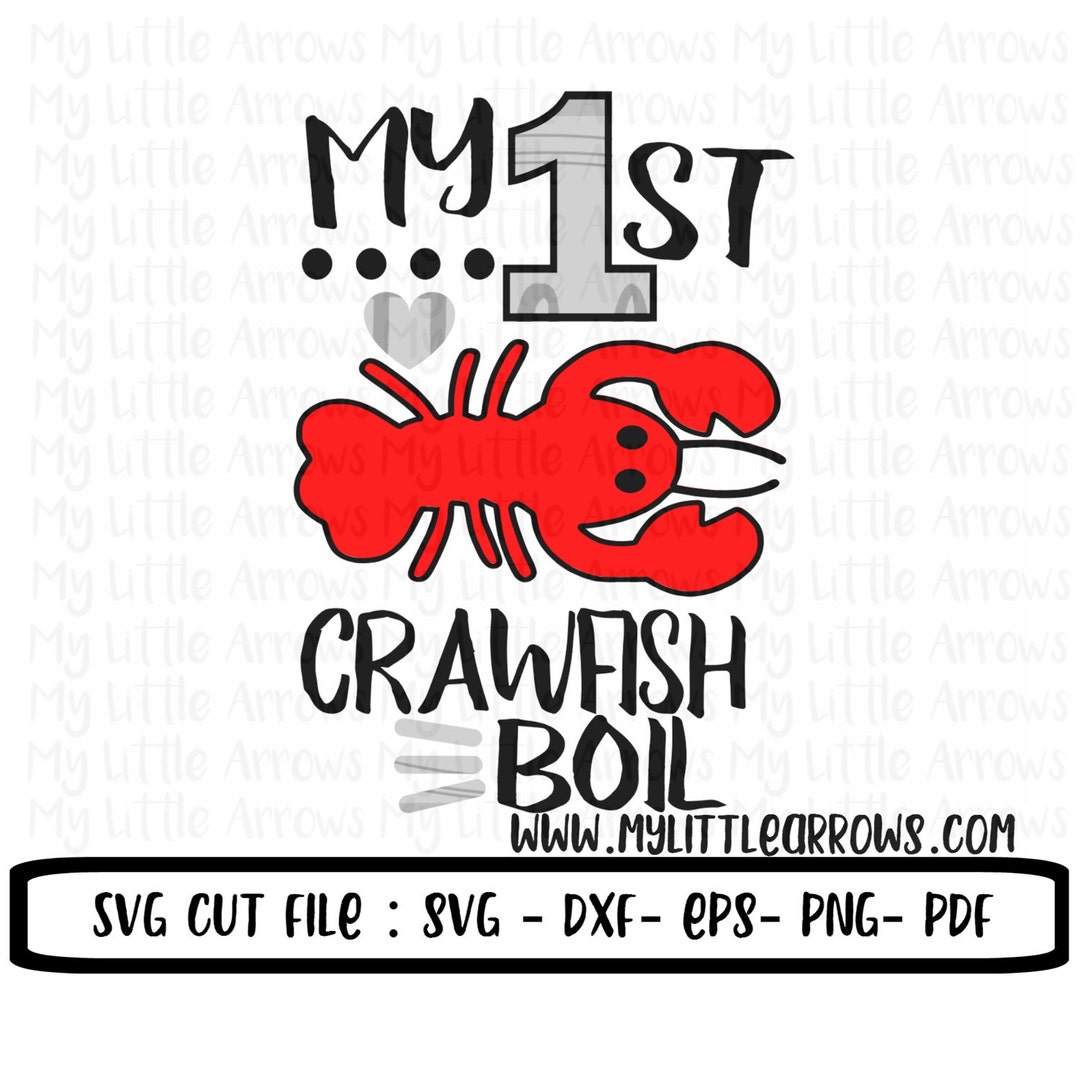 My First Crawfish Boil Svg - Crawfish Svg - Crawfish Boil Clip Art ...