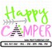 Happy Camper Tee Pee SVG, DXF, EPS, Png Files for Cutting Machines ...
