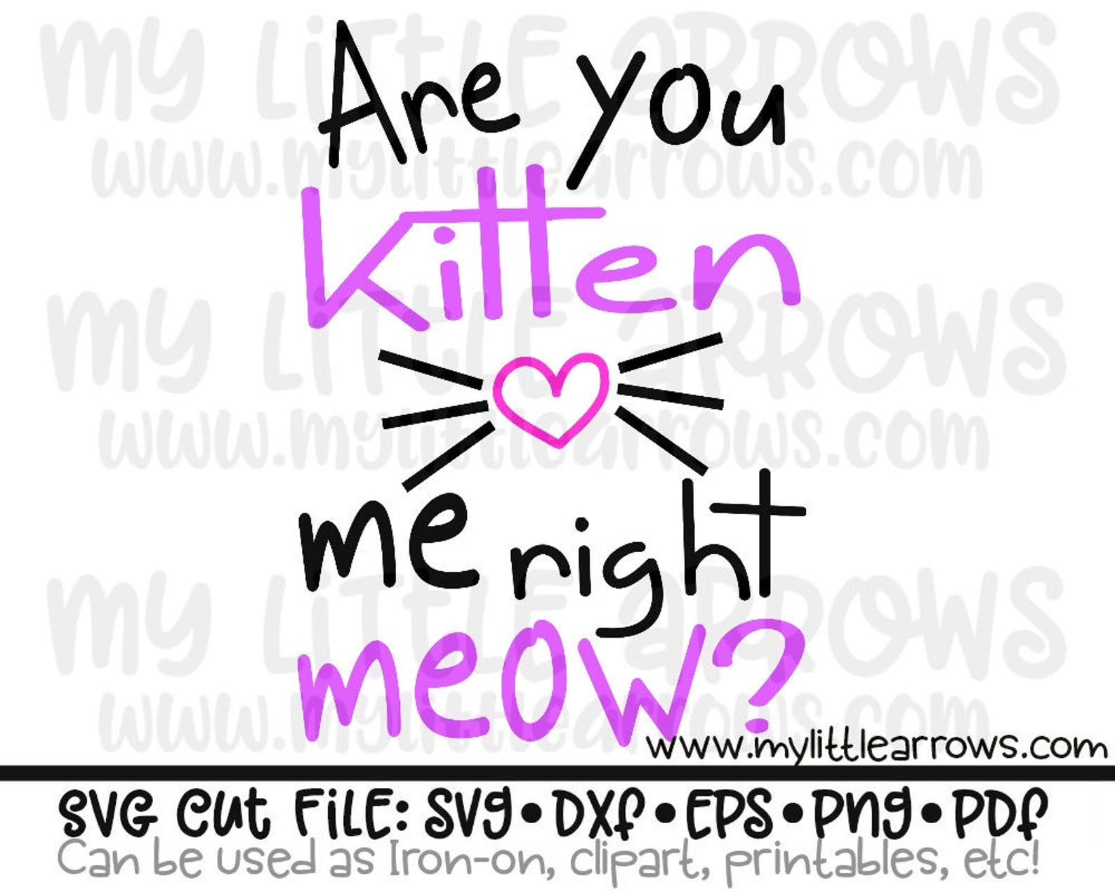 Are You Kitten Me SVG, DXF, EPS, Png Files for Cutting Machines Cameo ...