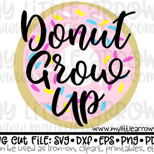 Donut Grow up SVG, DXF, EPS, Png Files for Cutting Machines Cameo or ...