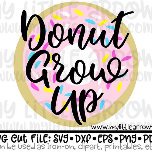 Donut Grow up SVG DXF EPS Png Files for Cutting Machines | Etsy