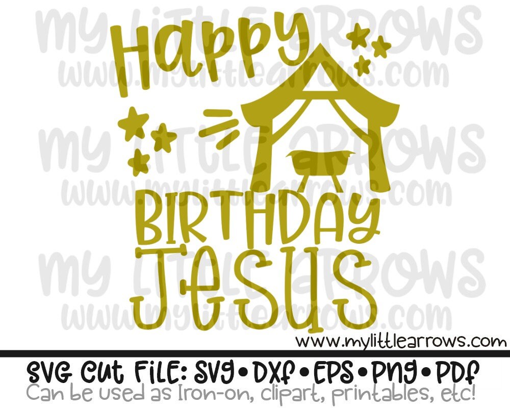 Happy Birthday Jesus Svg Jesus Birthday Svg Nativity Svg - Etsy