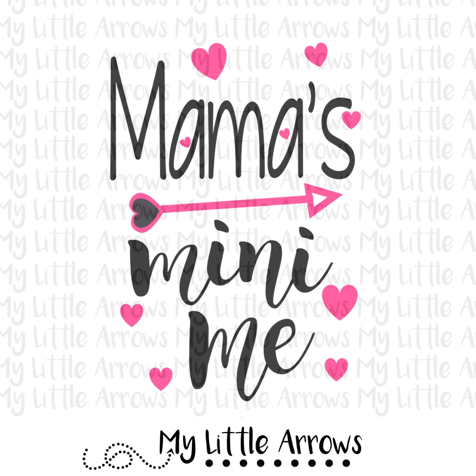 Mama's Mini Me SVG, DXF, EPS, Png Files for Cutting Machines Cameo or ...