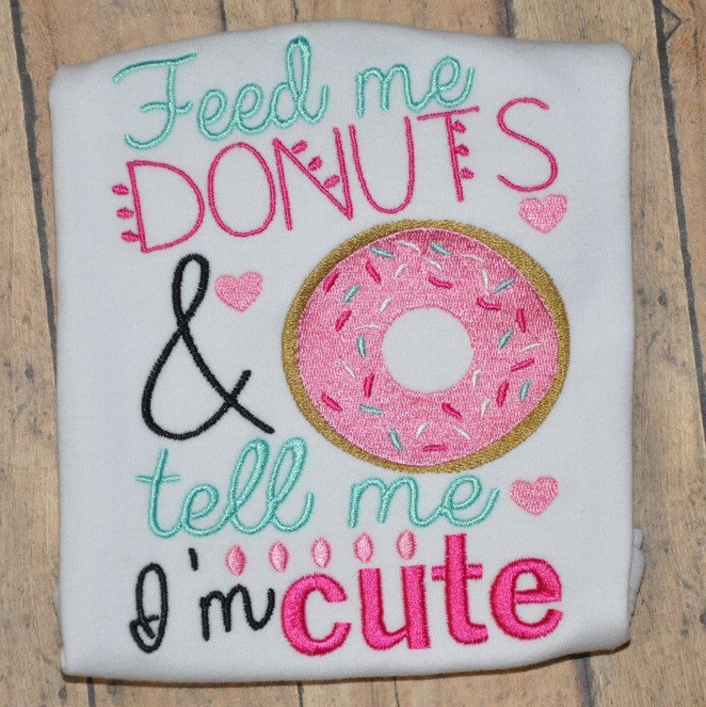 Feed Me Donuts Embroidery Design 5x7 6x10 Cute Embroidery File -pes ...