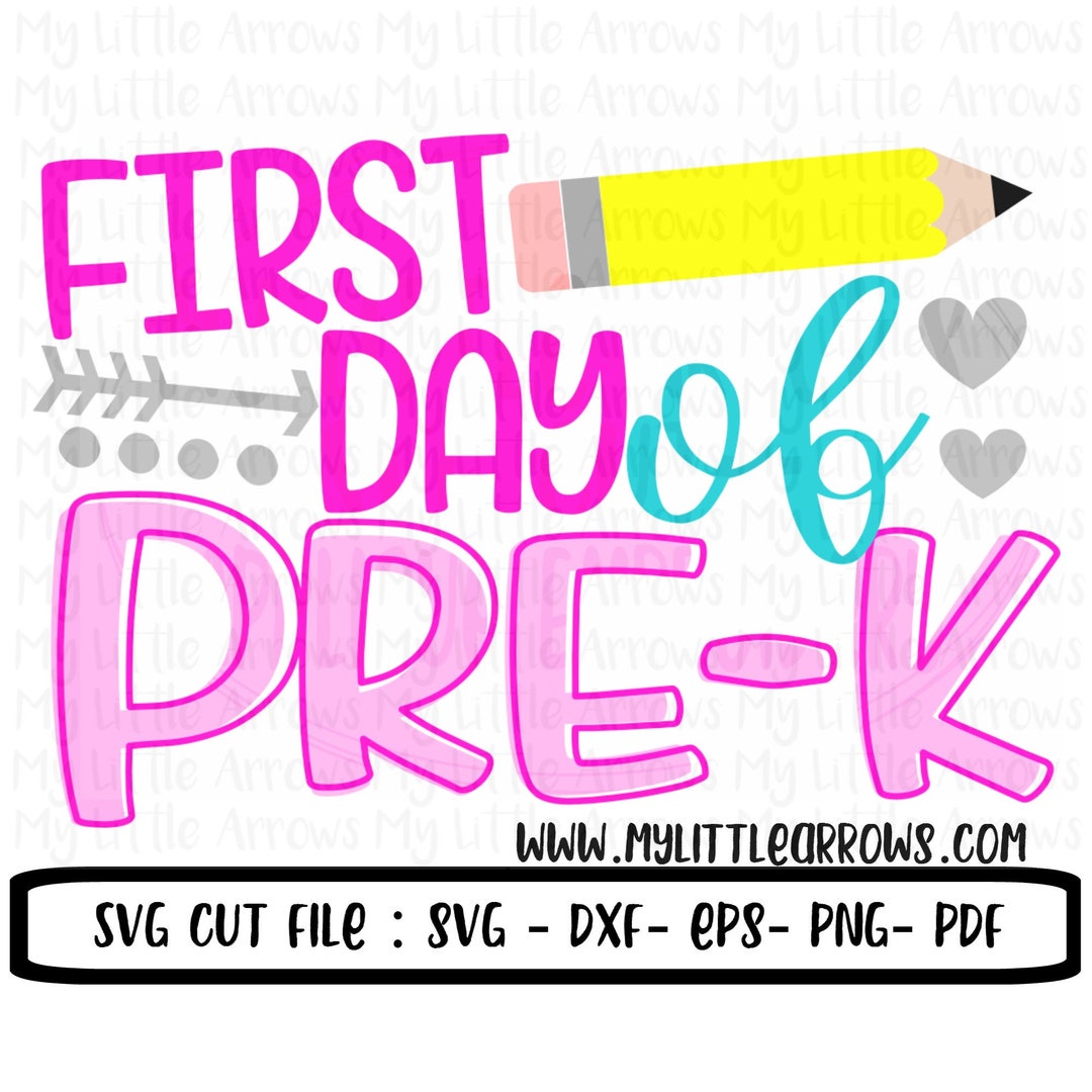 First Day of Pre K Svg, Dxf, Eps, Png Files for Cutting Machines Cameo ...