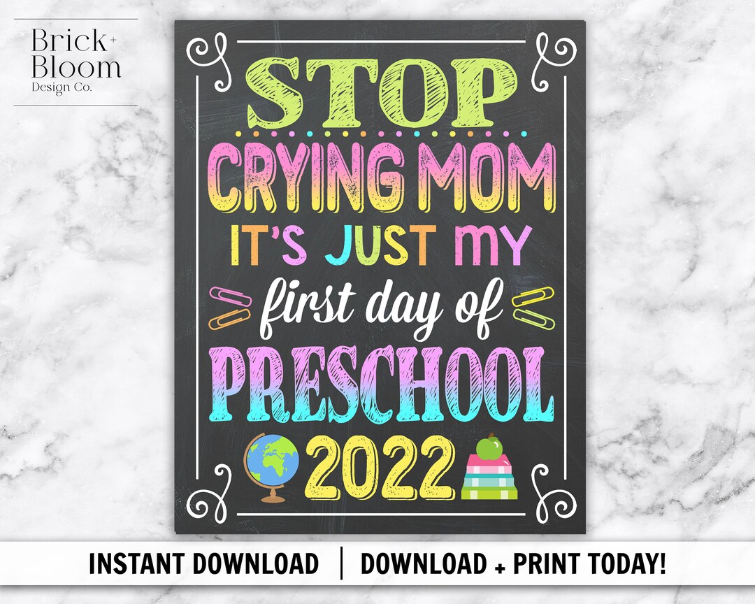 INSTANT DOWNLOAD Stop Crying Mom First Day of Preschool - Etsy