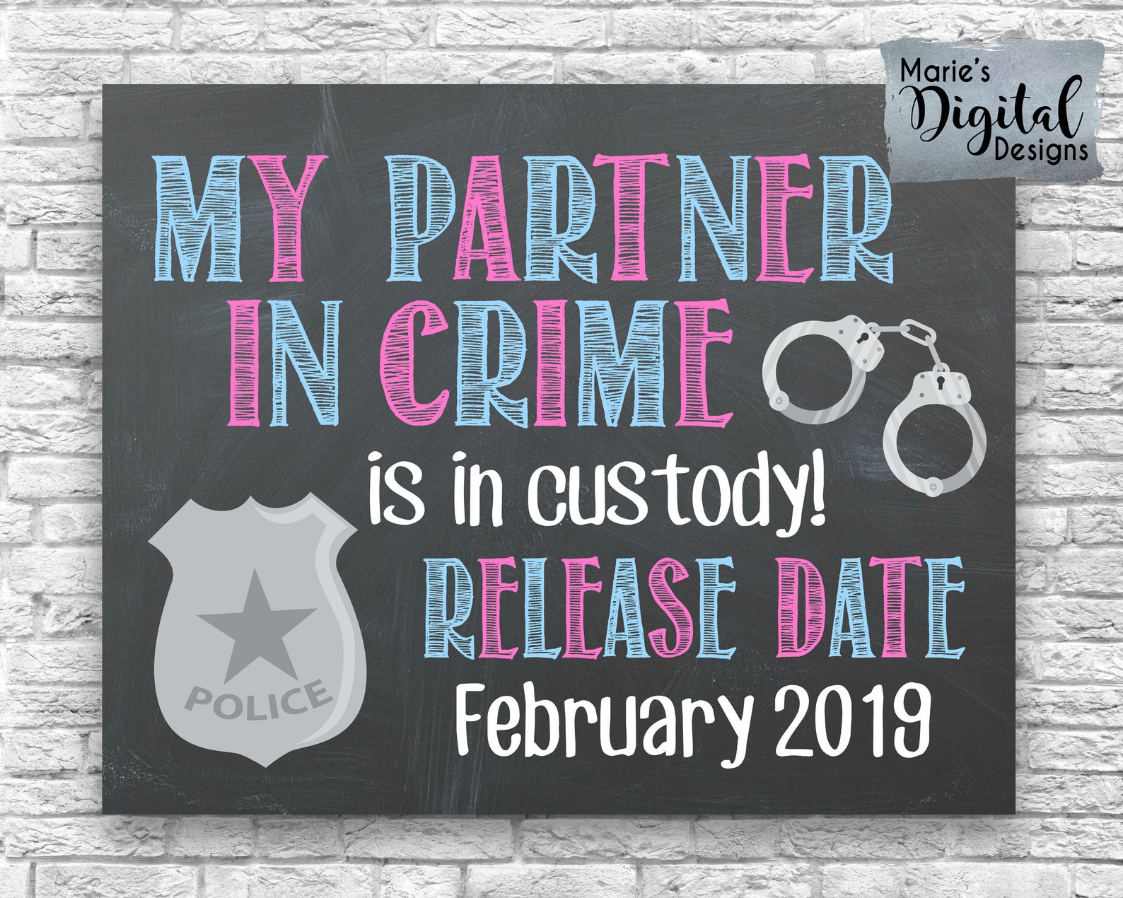 PRINTABLE My Partner in Crime is in Custody Police Pregnancy Baby ...
