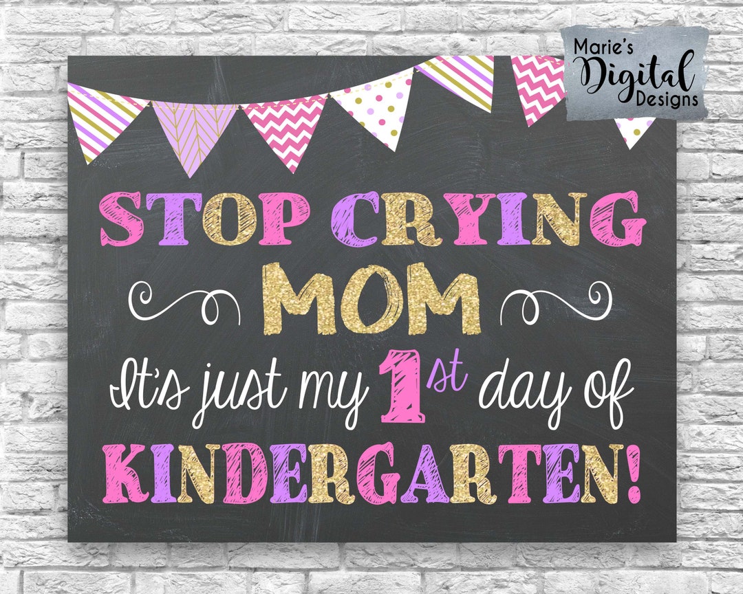 Buy INSTANT DOWNLOAD Stop Crying Mom It's Just My 1st Day of ...
