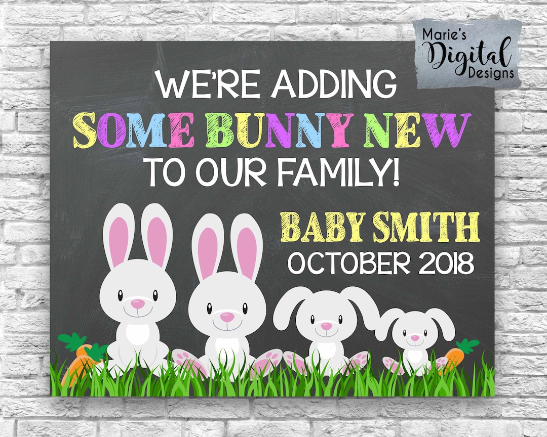 PRINTABLE We're Adding Some Bunny New to Our Family! Chalkboard Easter ...