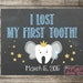 PRINTABLE I Lost My First Tooth Chalkboard Photo Prop Sign Poster / Boy ...