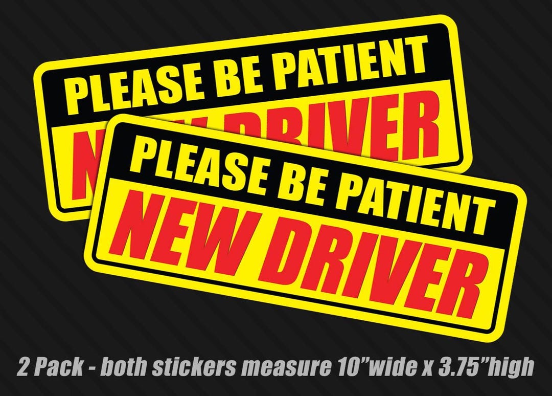 Student/new Driver Stickers - Please Be Patient Sticker Safety Sticker ...