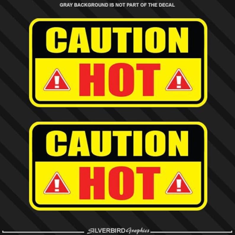 Caution Hot Sticker Safety Stickers Car Machine Warning Burner - Etsy
