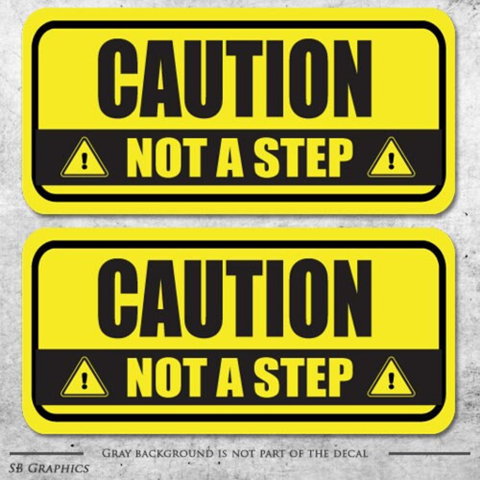 2x Caution Not A Step Decal Sticker Vehicle Truck Van Safety Caution ...