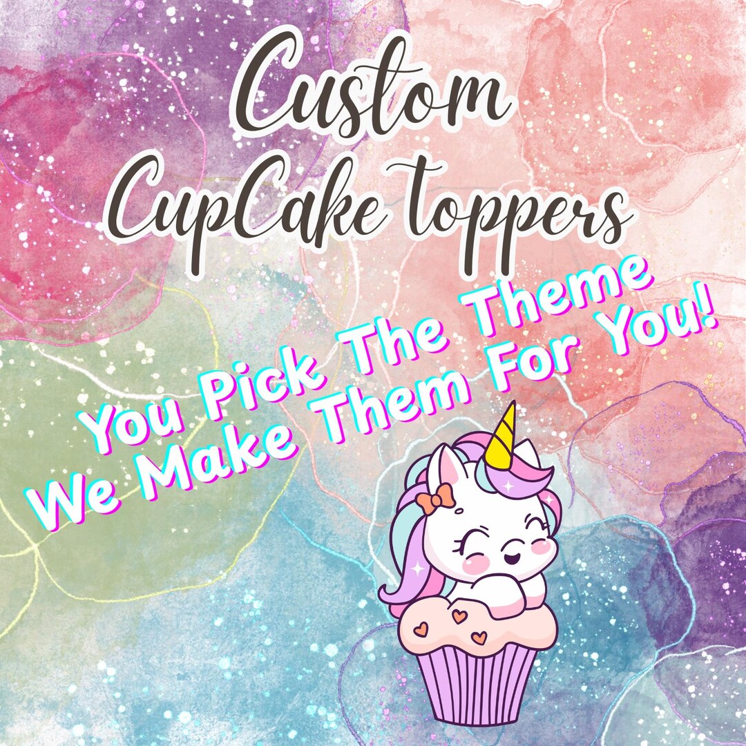 Custom Theme Cupcake Toppers L You Pick the Theme L KH - Etsy