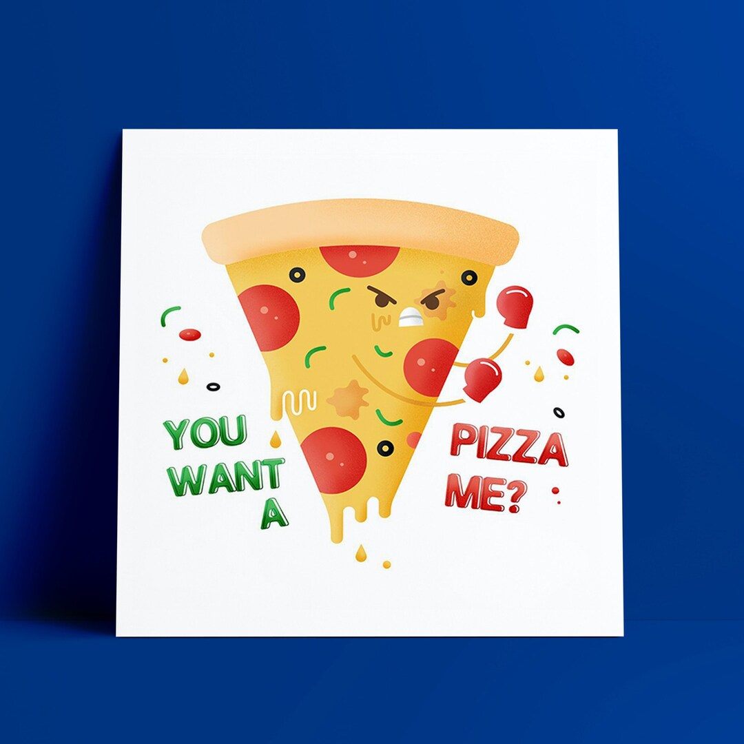 You Want a Pizza Me? Art Print - Wall Art Print | Home Decor | Poster ...
