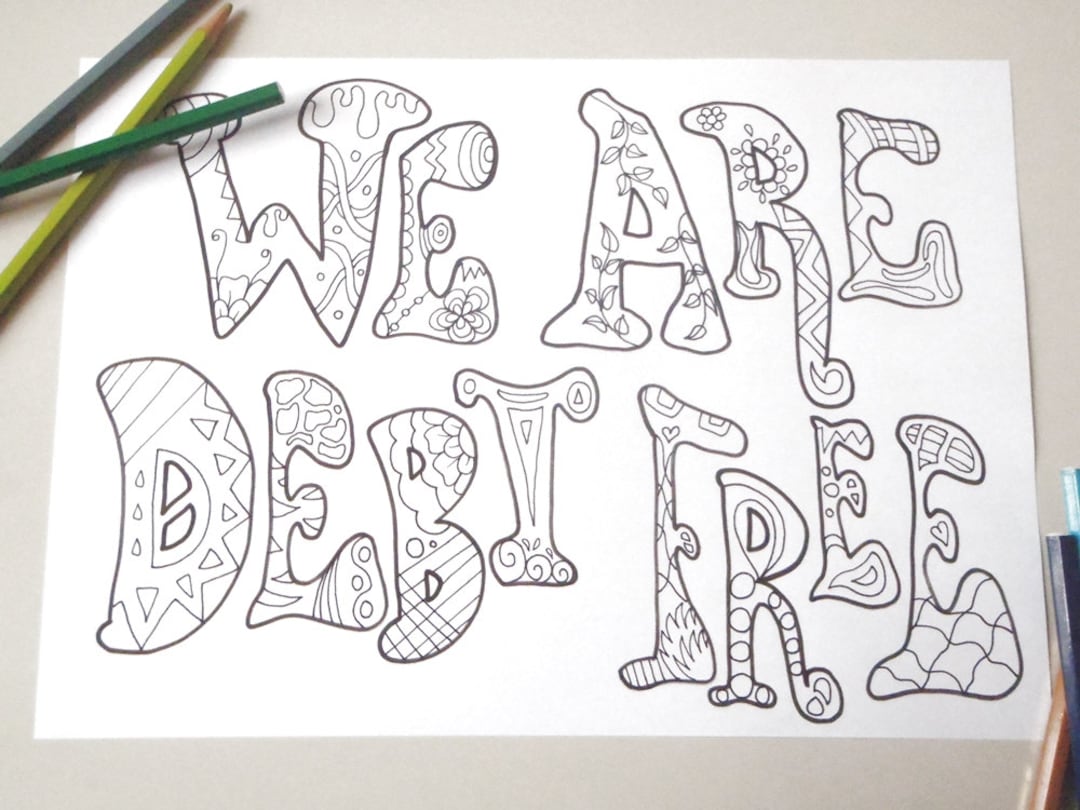 We Are Debt Free Coloring Colouring Book Page Instant Download End of ...