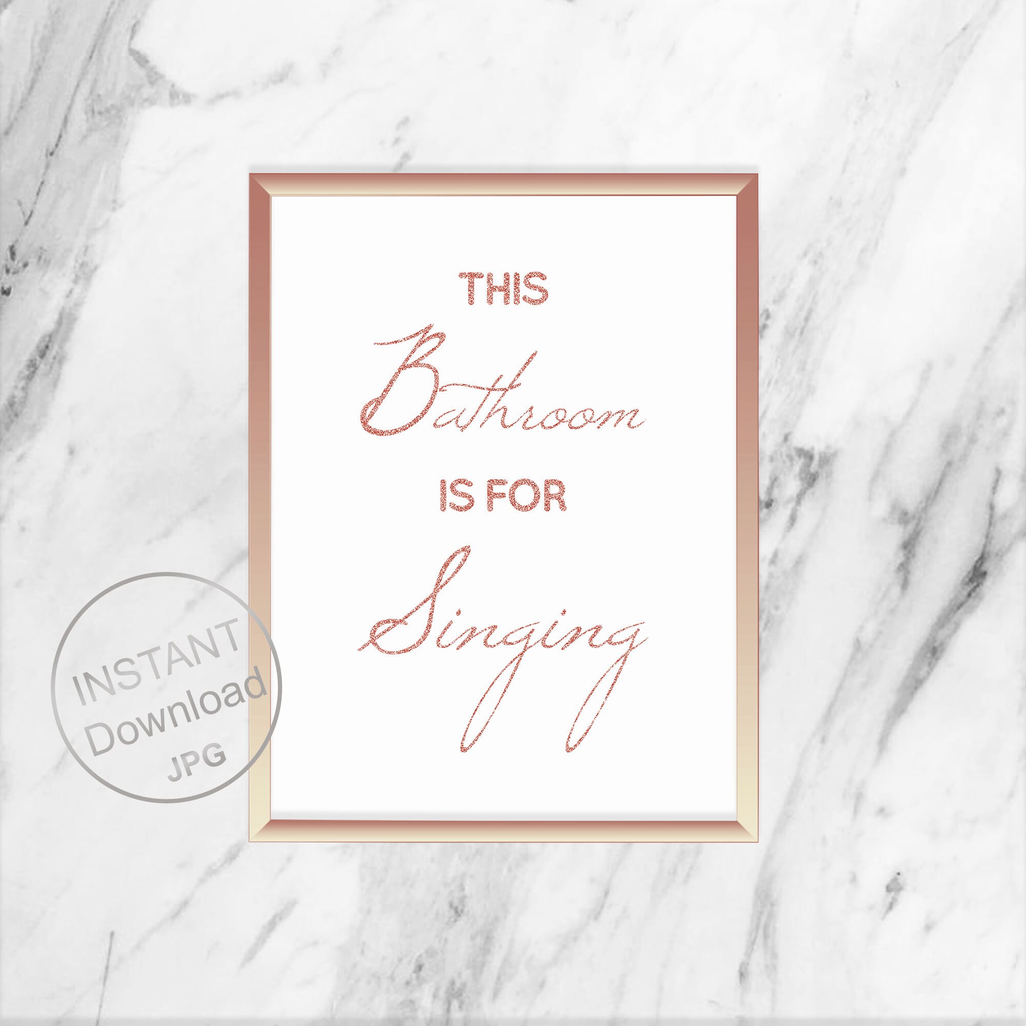 This Bathroom is for Singing Glittered Rose Gold Bathroom Signs ...