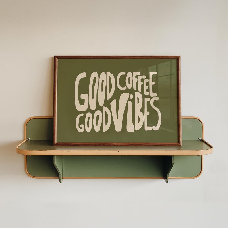 Good Coffee Good Vibes Poster, Digital Download, Coffee Lover Wall Art ...