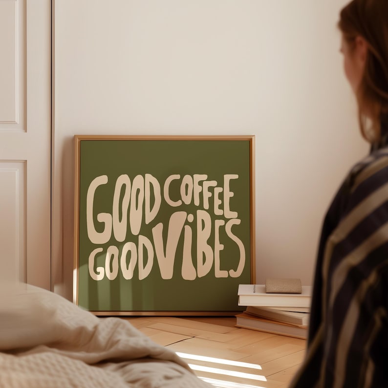 Good Coffee Good Vibes Poster, Digital Download, Coffee Lover Wall Art ...