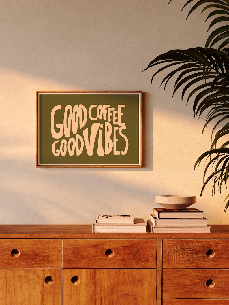 Good Coffee Good Vibes Poster, Digital Download, Coffee Lover Wall Art ...