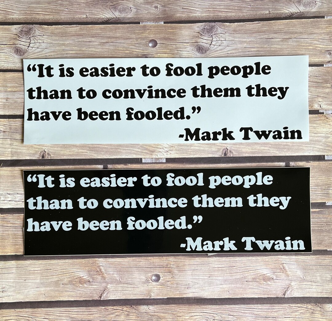 Mark Twain Quote Bumper Sticker - Political Sarcasm Decal - Etsy