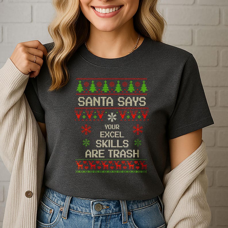 Santa Says Your Excel Skills Are Trash Funny Christmas T-shirt | Office ...