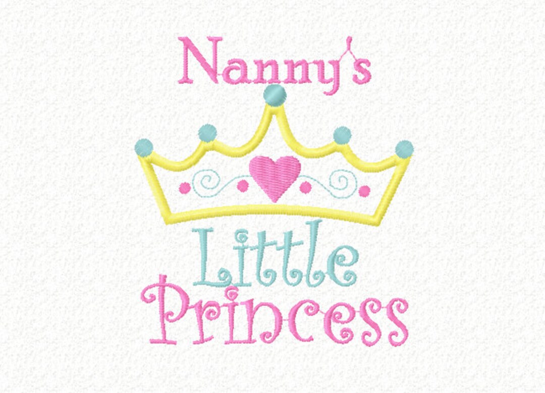 Embroidery Design Machine Applique Cute Nanny's Little Princess ...