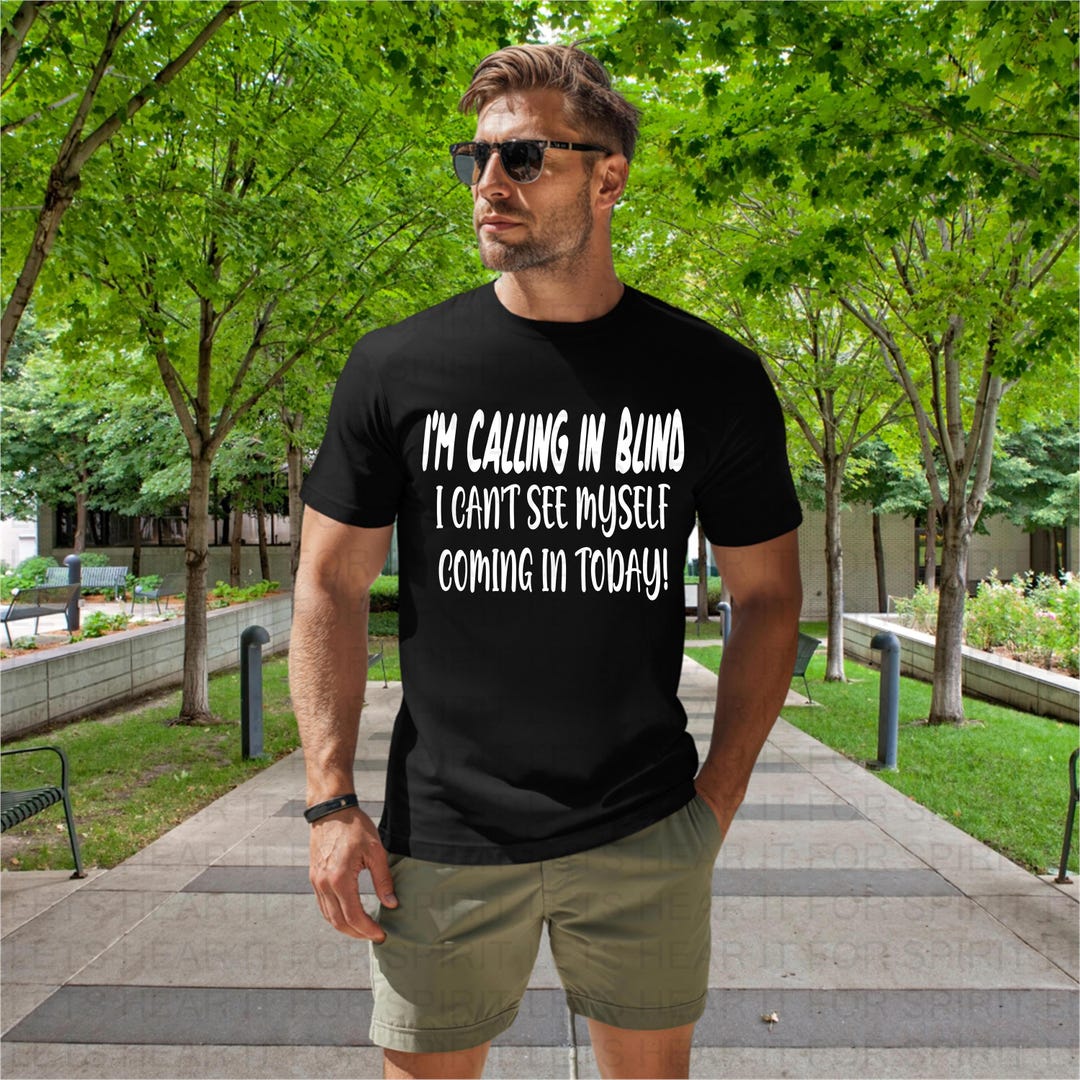 Funny Gift for Blind Person, I'm Calling in Blind, Funny Low Vision ...
