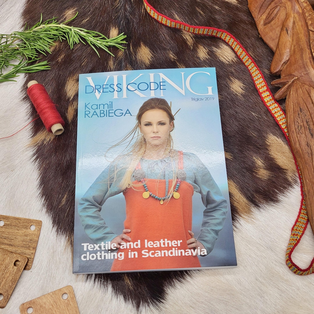 Viking Dress Code Book by Kamil Rabiega | Norse Clothing and Garment ...
