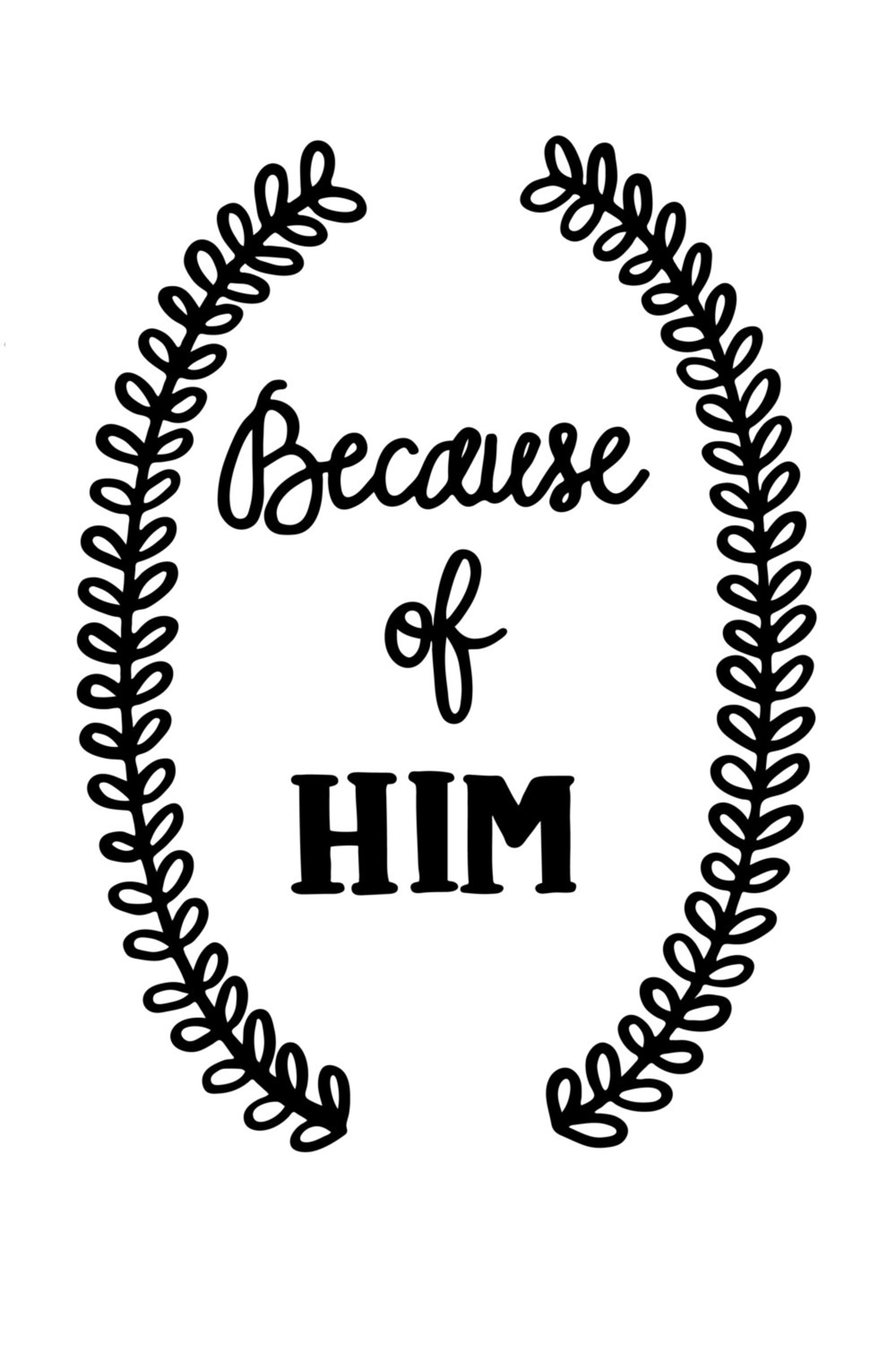 INSTANT DIGITAL DOWNLOAD Because of Him Printable Poster Easter Decor ...